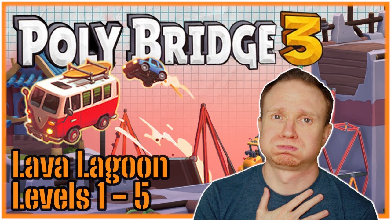 Lovely Lava Lagoon (Poly Bridge 3) [9-1] - YouTube