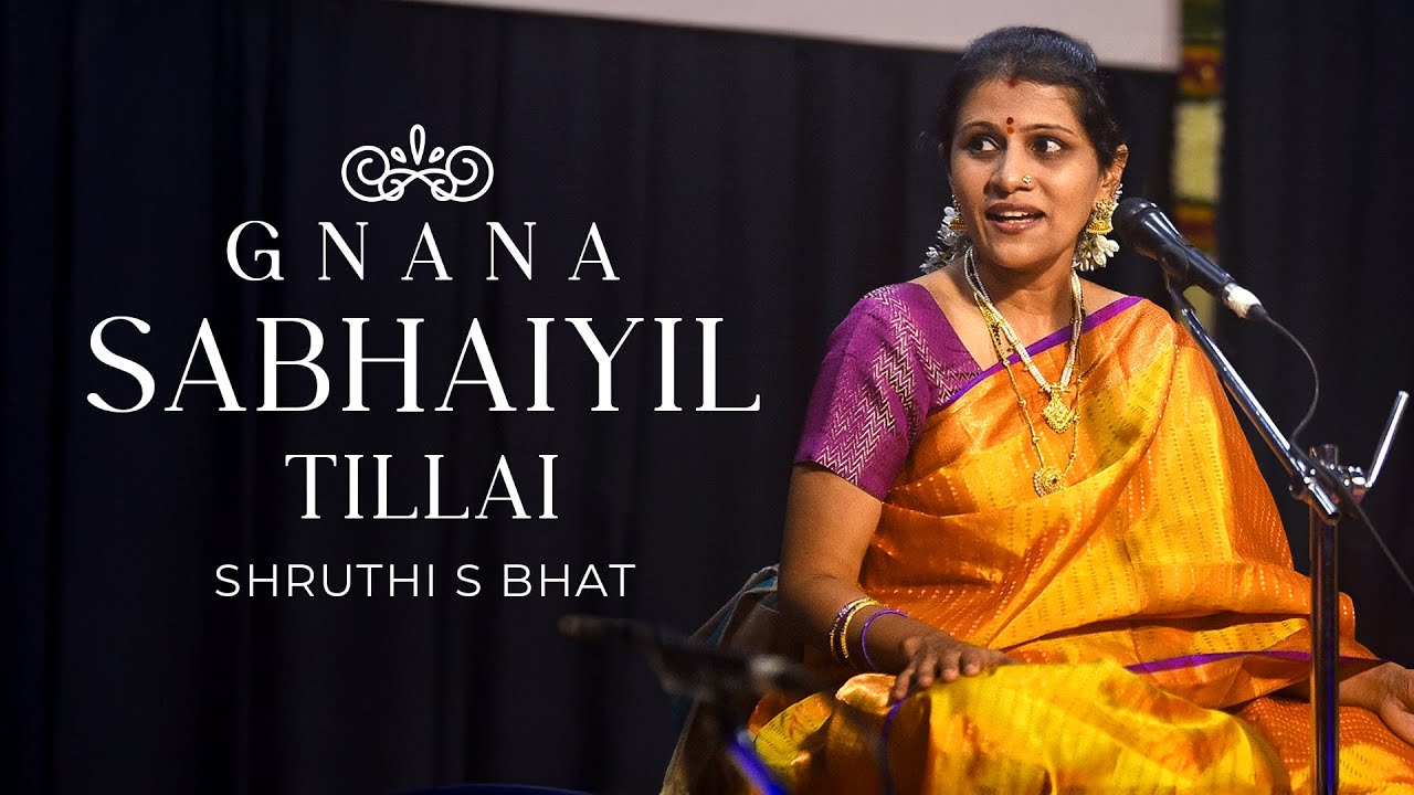 Gnana Sabhayil | Saranga | Papanasam Sivan | Misra Chapu | Shruthi S Bhat | Carnatic classical ...