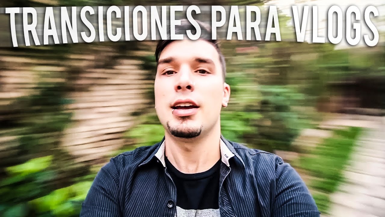 5 TRANSICIONES DE CÁMARA para tus VLOGS - YouTube