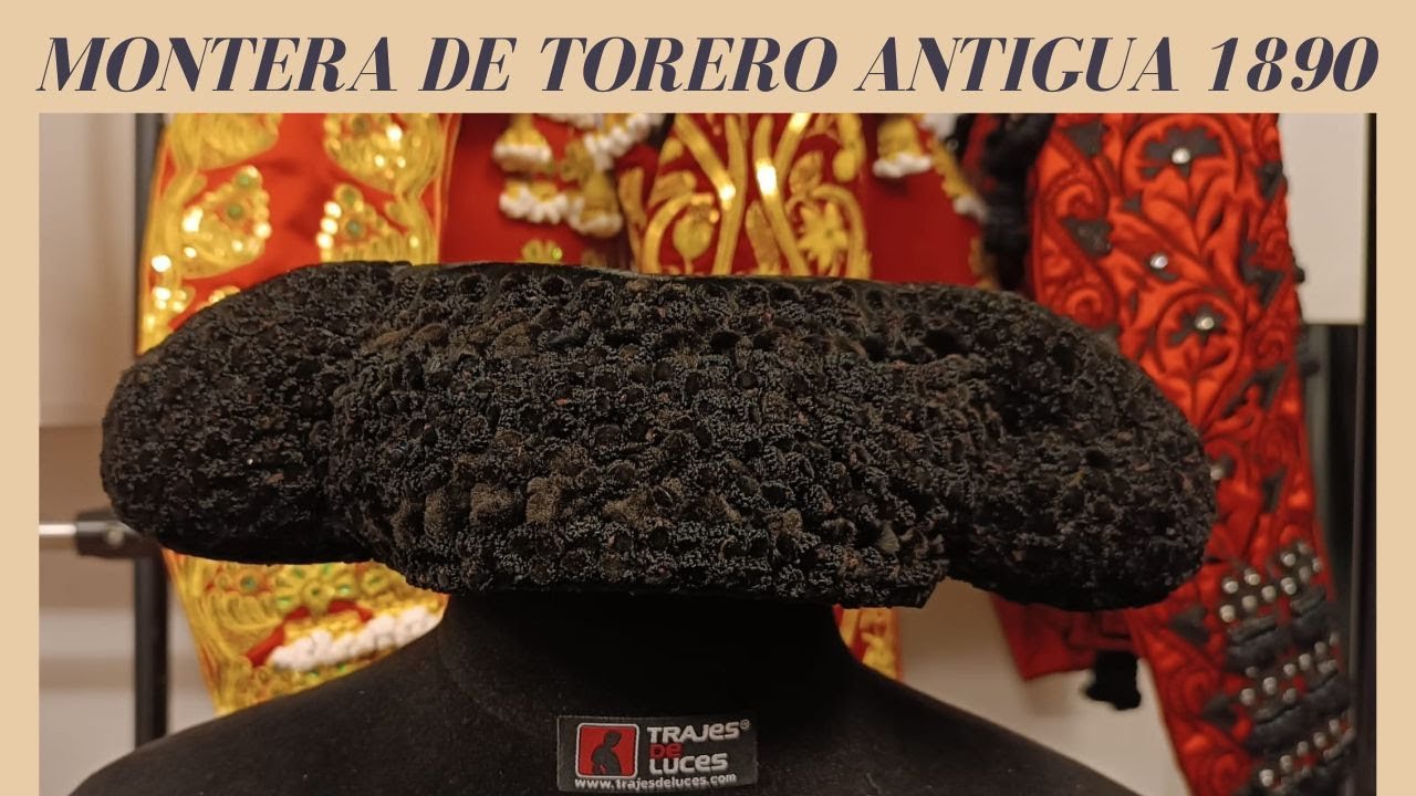 MONTERA DE TORERO DE 1890 | MODA TAURINA |REGALOS TAURINOS # ...