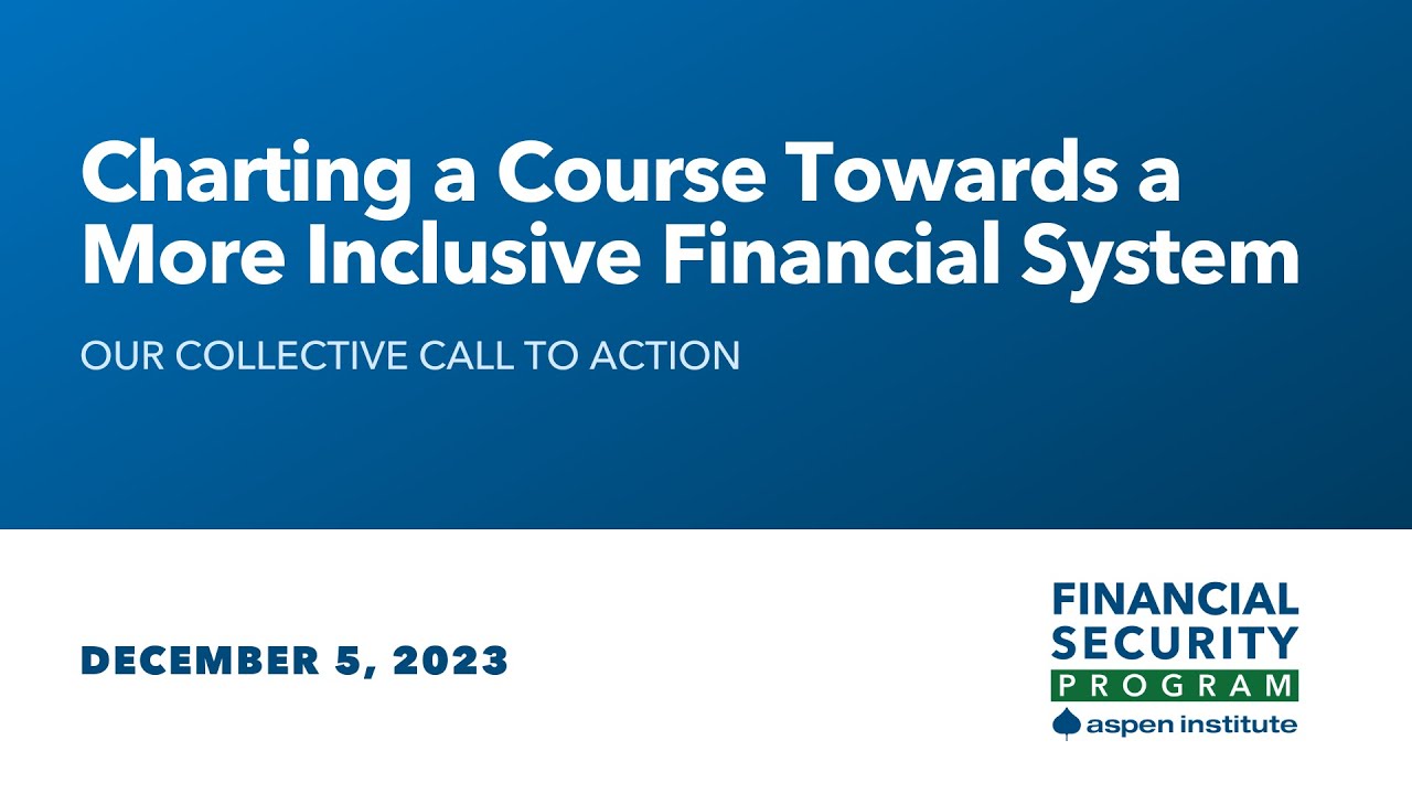 Charting a Course Toward a More Inclusive Financial System - YouTube