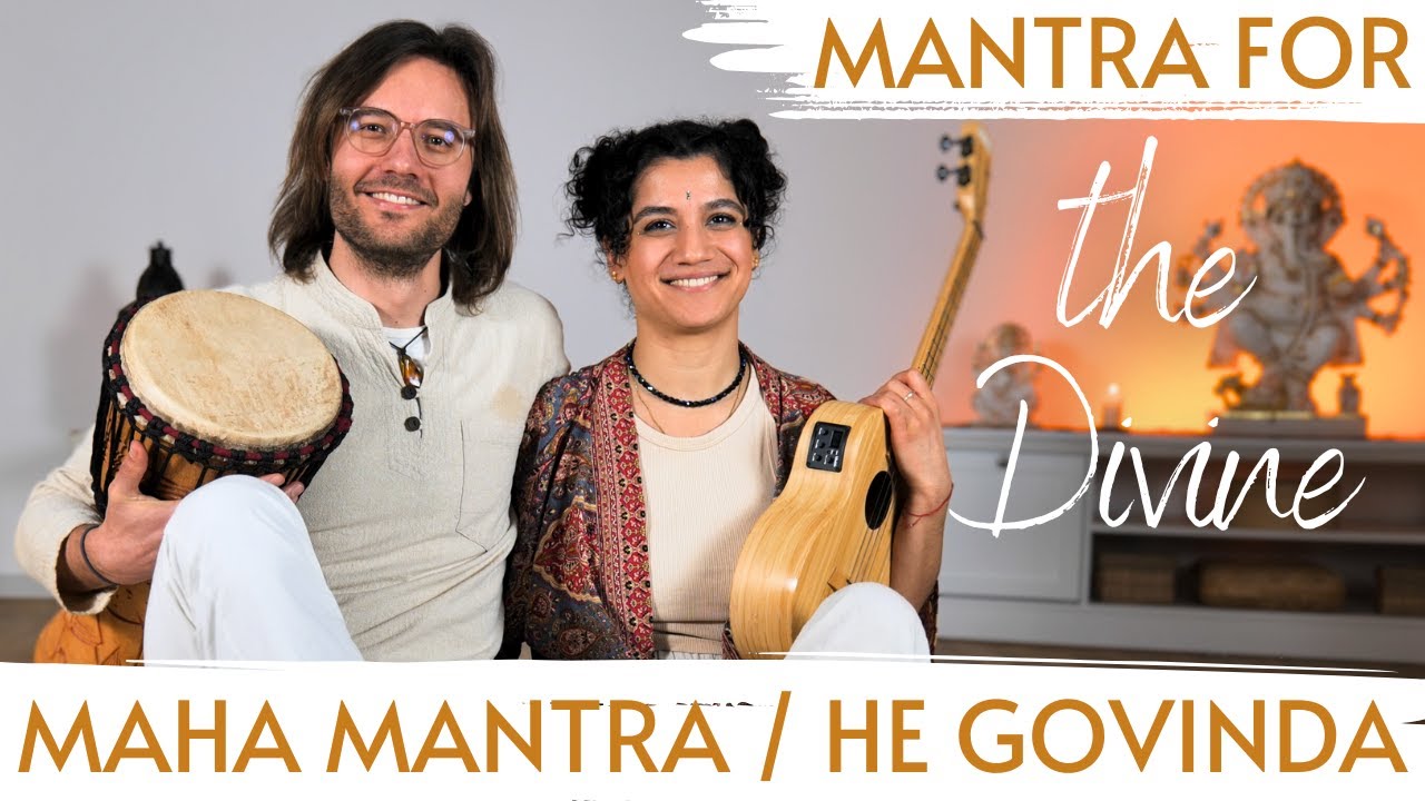 Mantra for the divine | Maha Mantra / He Govinda by Mantra Circle - YouTube