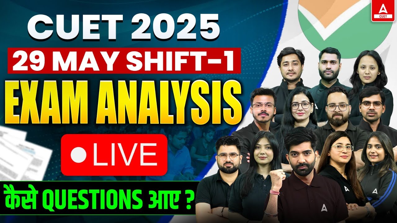 CUET Paper Analysis 2025 | 29 May Shift 1 CUET Exam Answer Key By CUET ...