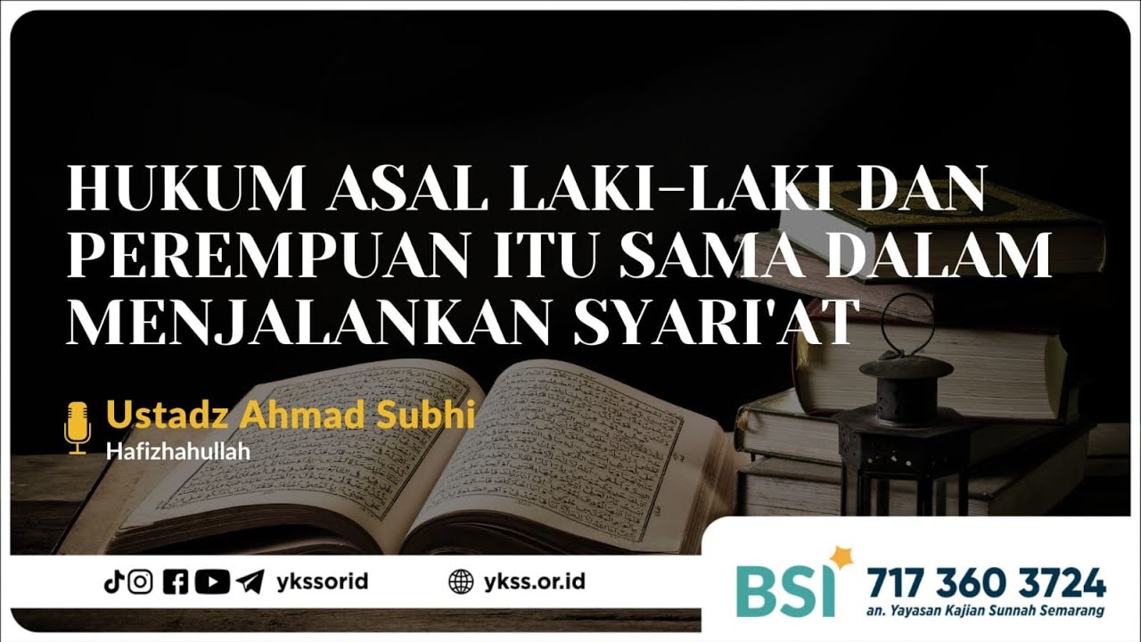 Kaidah Fiqih: Hukum Asal Laki-Laki & Perempuan Sama dalam Menjalankan ...