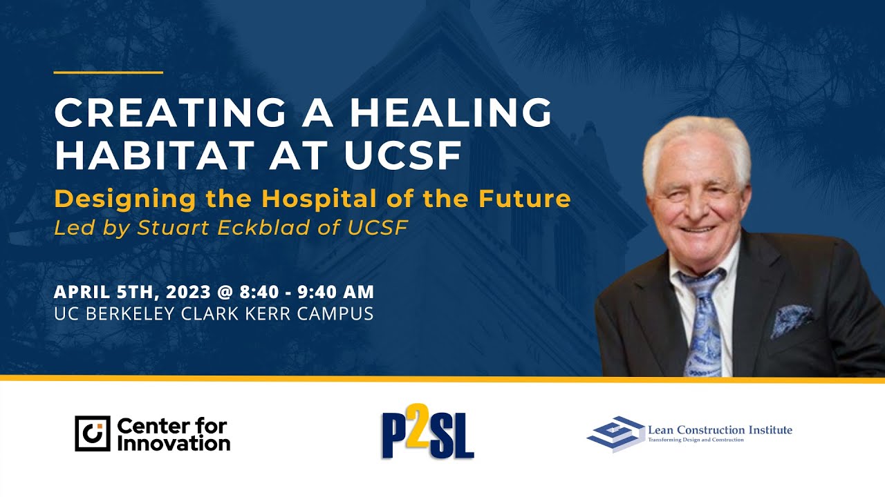 Creating the Healing Habitat at UCSF: Designing for the Hospital for ...