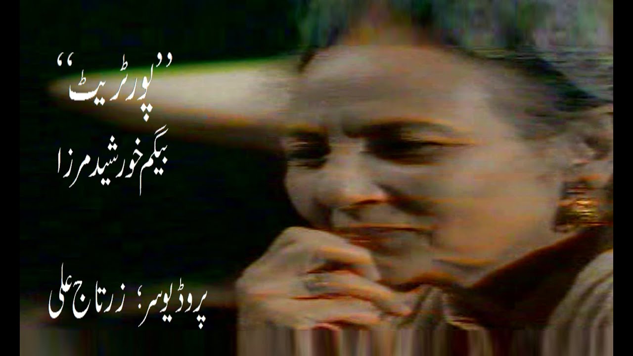 Begum Khursheed Mirza HD - YouTube