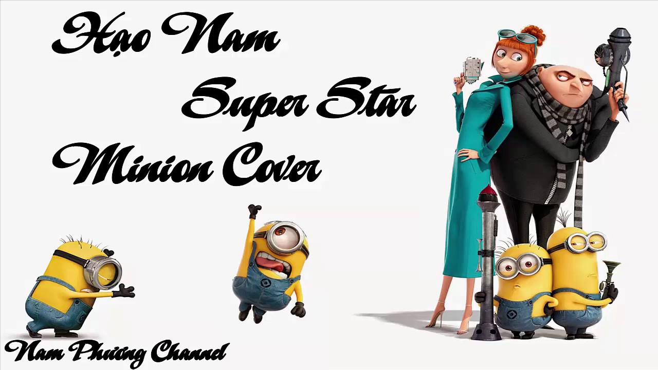 Minion Cover - Hạo Nam Super Star | Lâm Chấn Khang 2017 - YouTube
