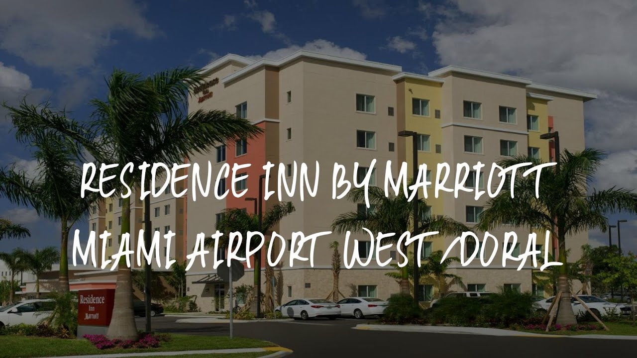 Residence Inn by Marriott Miami Airport West/Doral Review - Miami ...