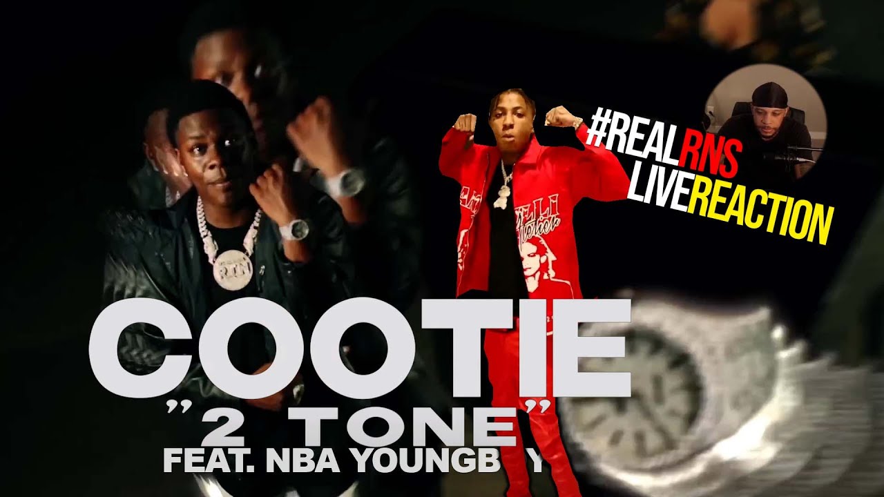 #RealRNSLiveReaction Cootie - 2Tone (feat. NBA YoungBoy) [Official ...