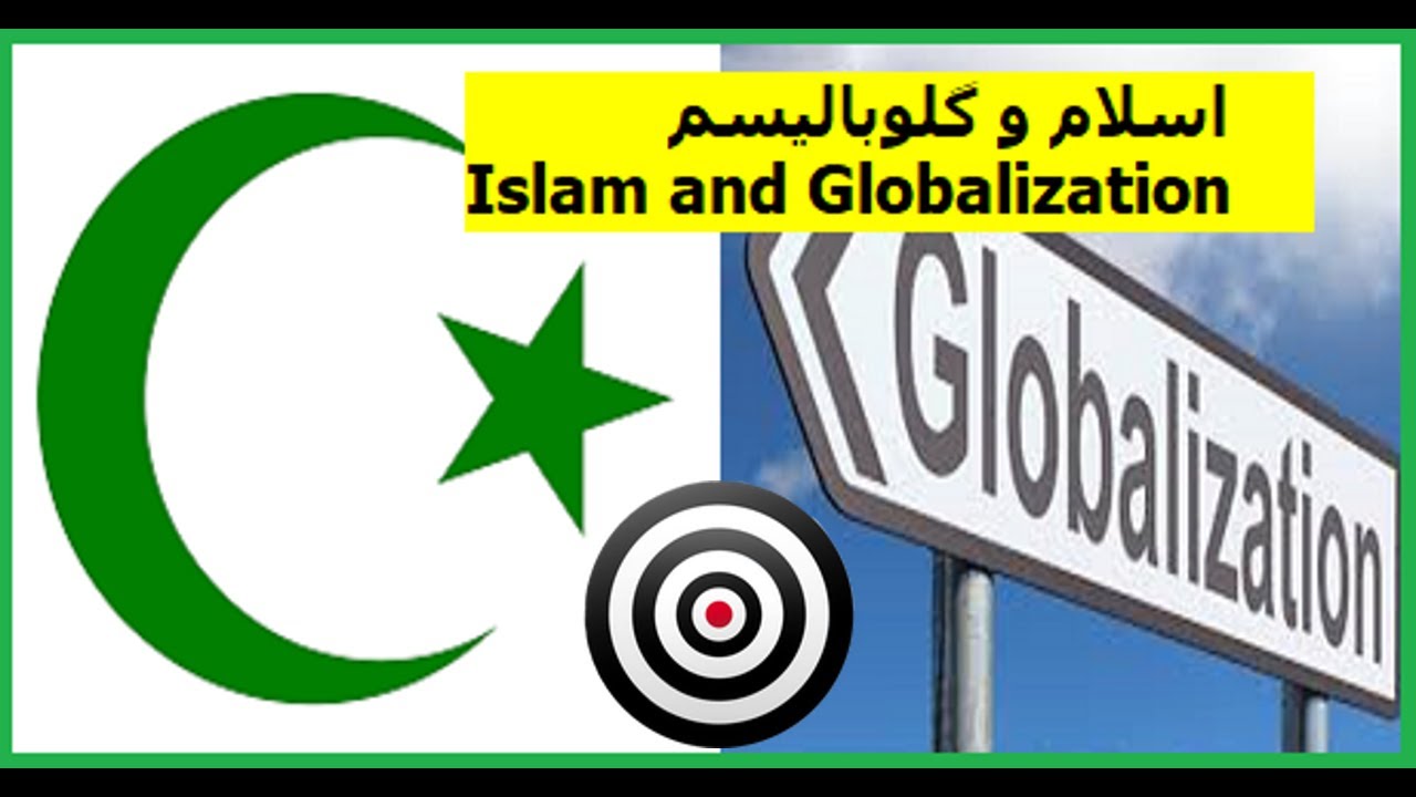 Islam and Globalization - YouTube
