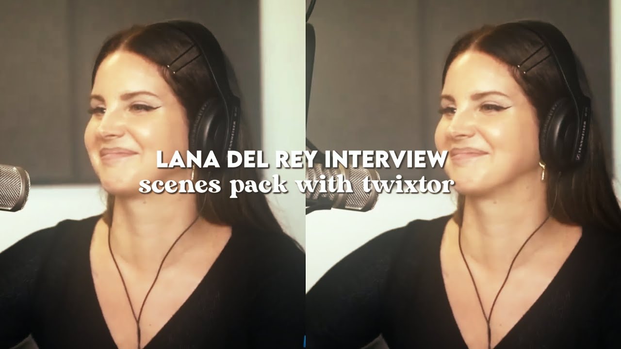 scenes pack lana del rey interview - YouTube