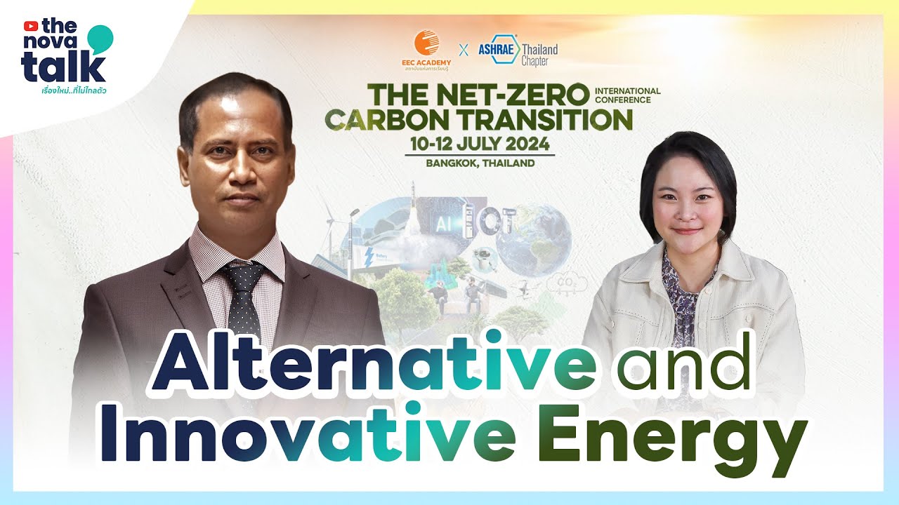 [The NOVA Talk] Ep.11 I Alternative and Innovative Energy - YouTube