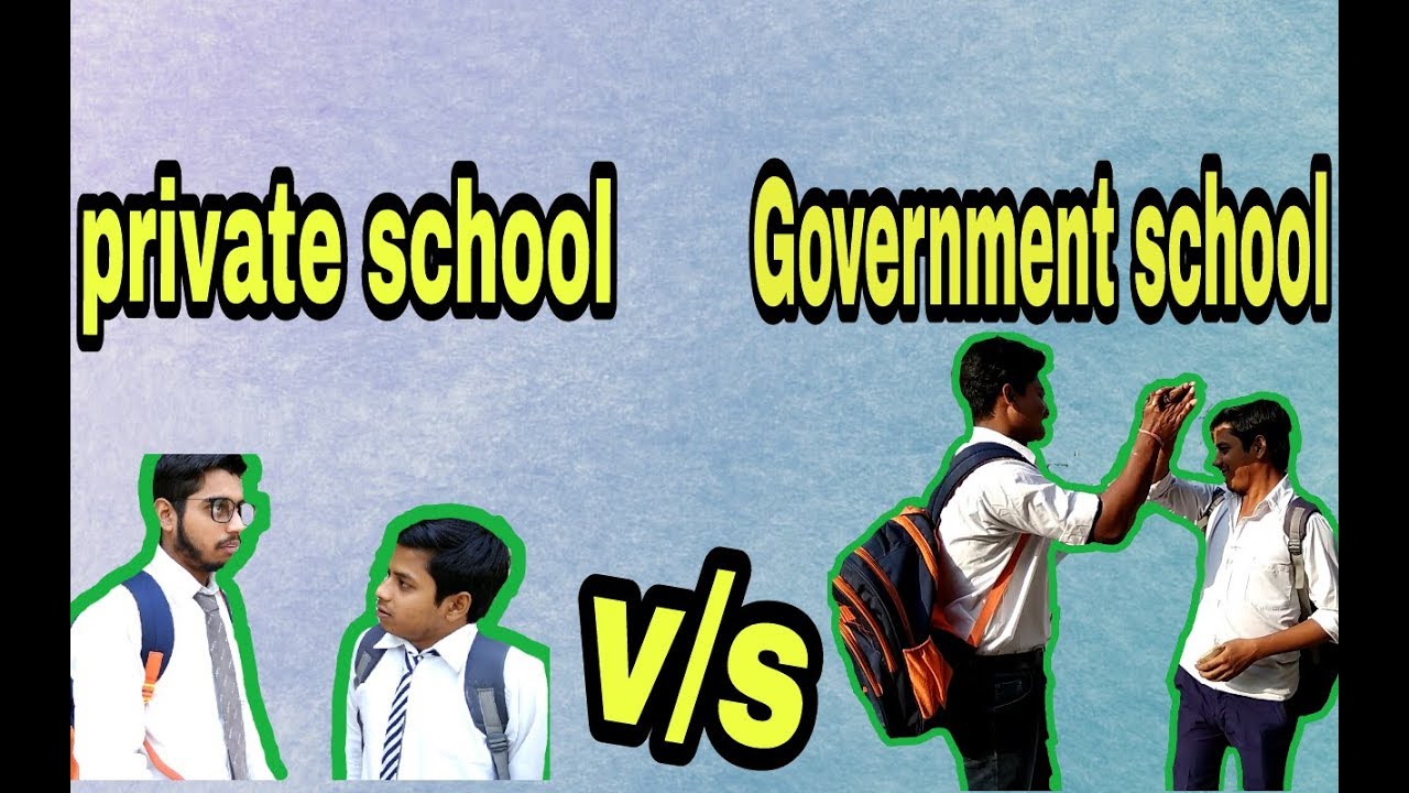 Private School Vs Government School YouTube private-school-vs-government-school-youtube