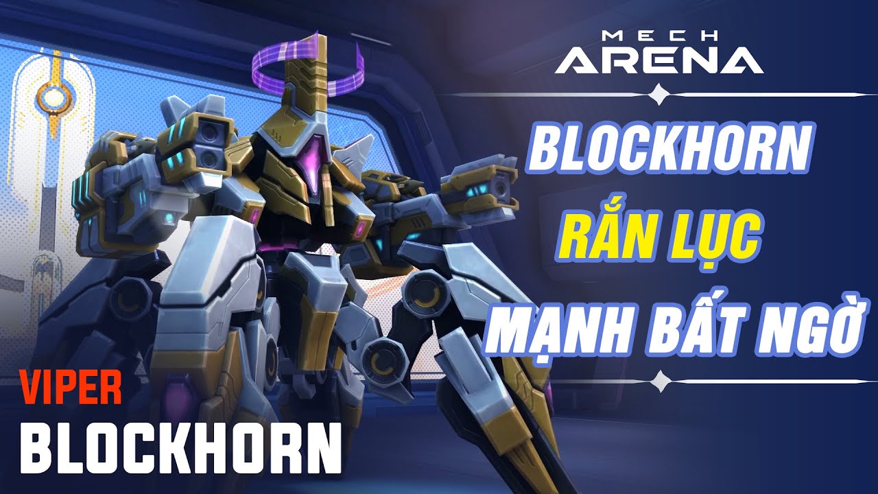 Blockhorn Súng Rắn Lục - Sao nó mạnh thế này😲 - Mech Arena - YouTube