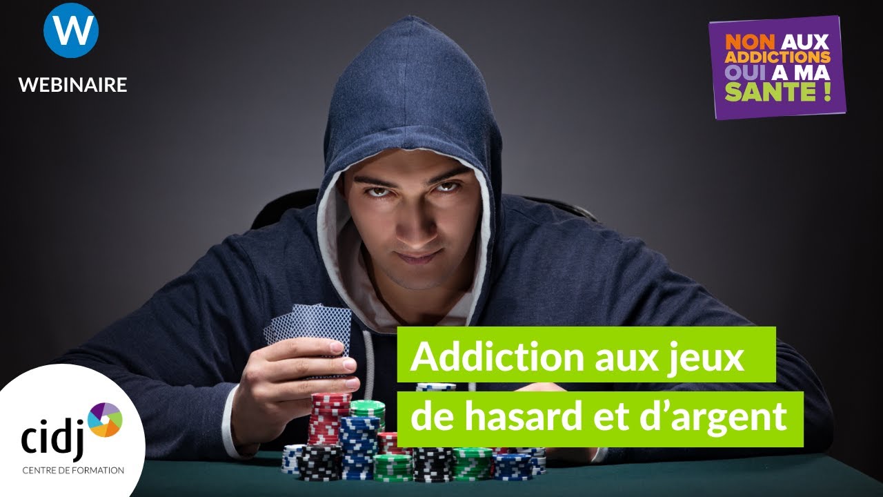 Webinaire "Addiction aux jeux de hasard et d’argent ; problème ...