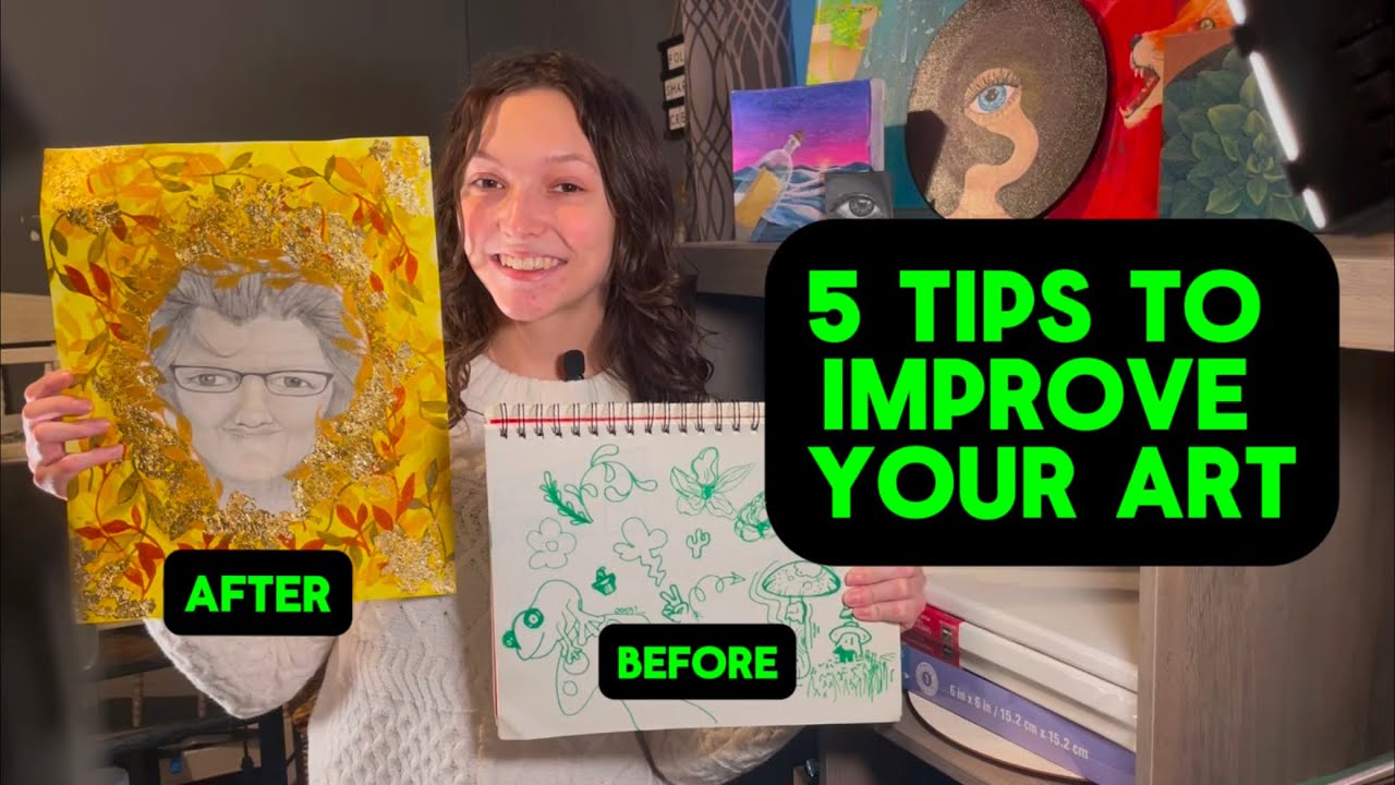 5 Art Tips to INSTANTLY Improve ANY Art Medium (in Under 10 Minutes ...