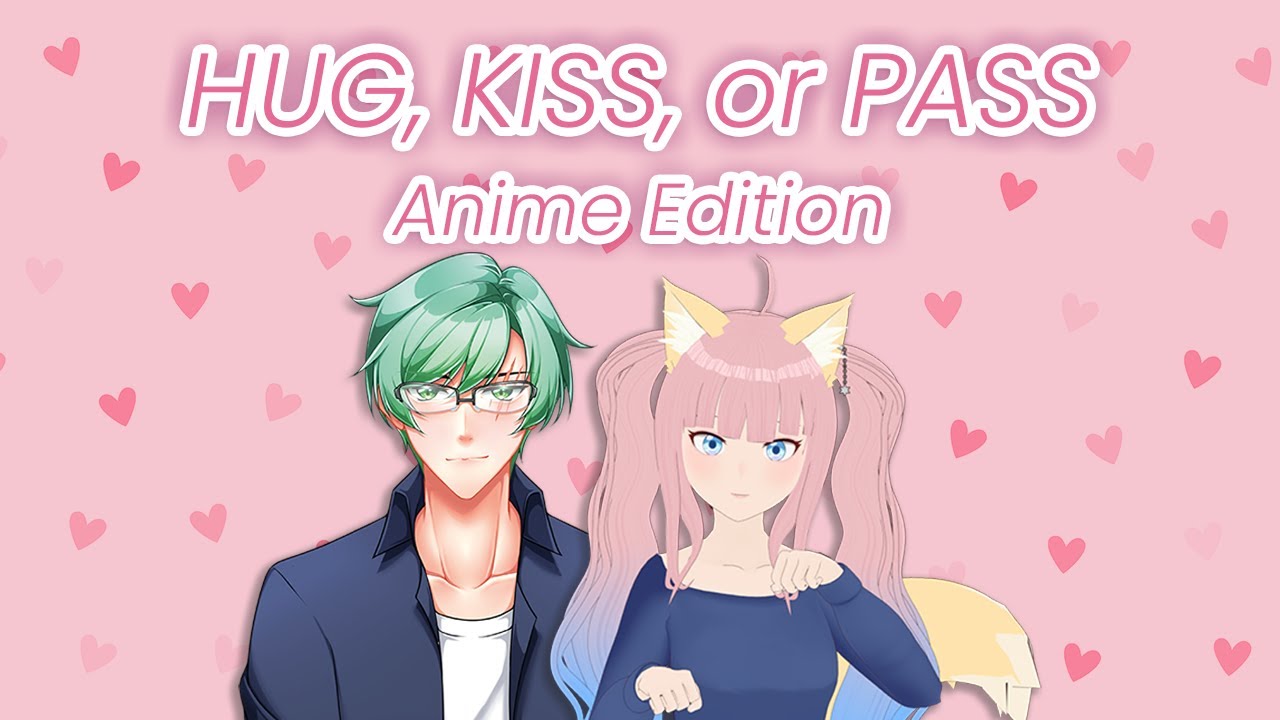 【REVIEW】HUG, KISS or PASS ANIME EDITION with @ElyosFletcherCh - YouTube