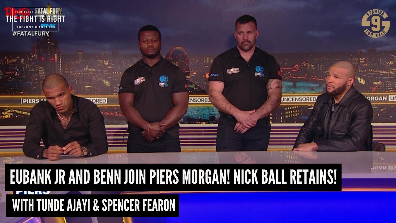 EUBANK JR AND BENN TALK TO PIERS MORGAN! NICK BALL RETAINS! - YouTube