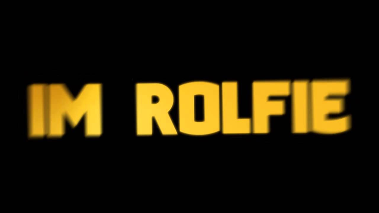 IM Rolfie's intro | By UniQue PraiZe - YouTube