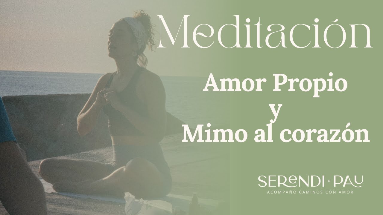 Meditación " Amor Propio y Mimo al corazón" -16/02/2025- - YouTube