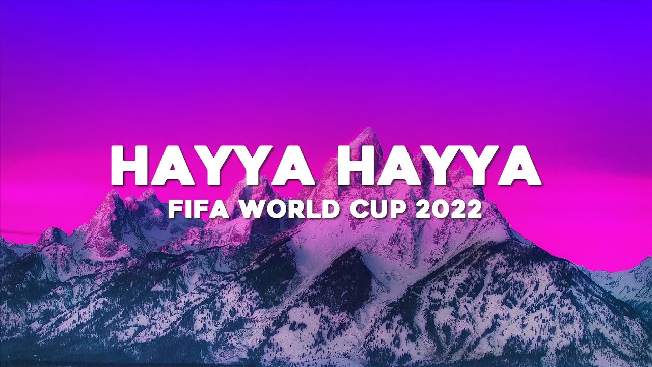 Hayya Hayya (Better Together) Lyrics | FIFA World Cup 2022™ - YouTube