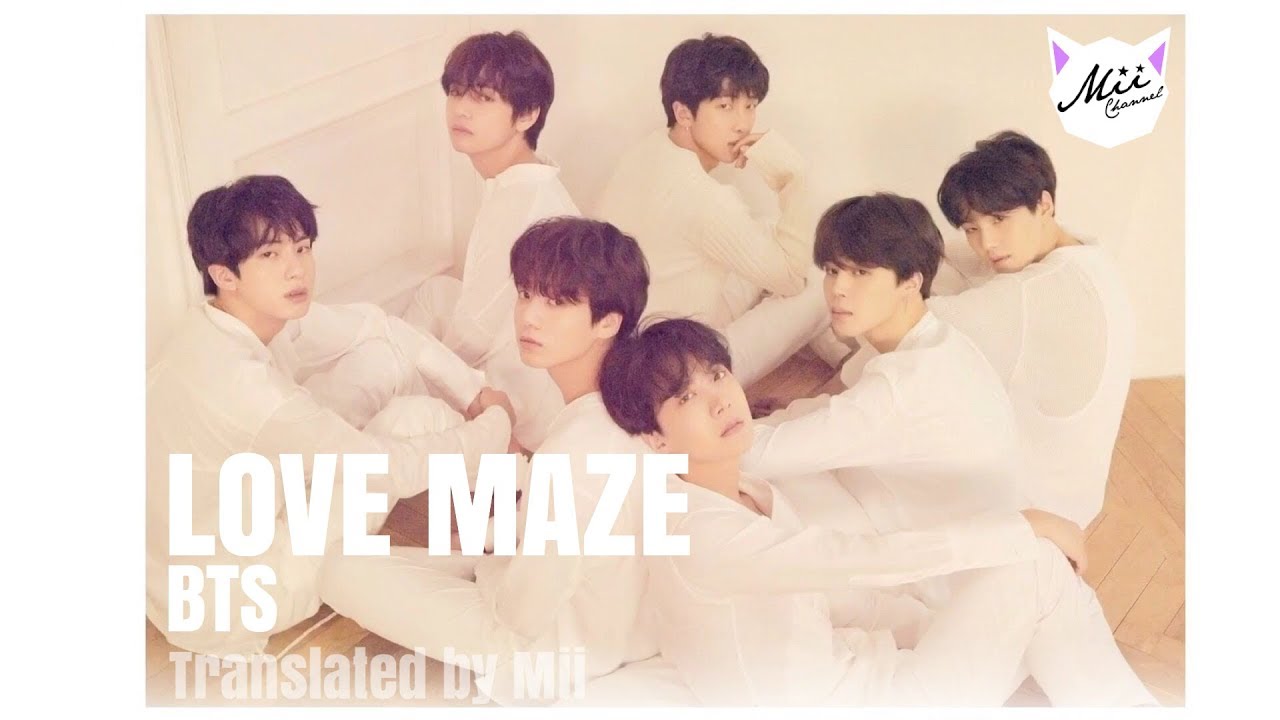 [和訳/ENG/+14]Love Maze[BTS/FMV/高音質]※概要欄に解説あり - YouTube