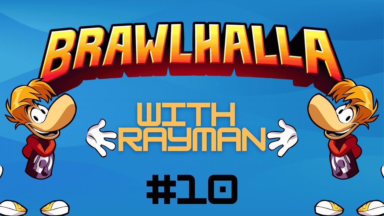 Brawlhalla [With Rayman] [10] - YouTube