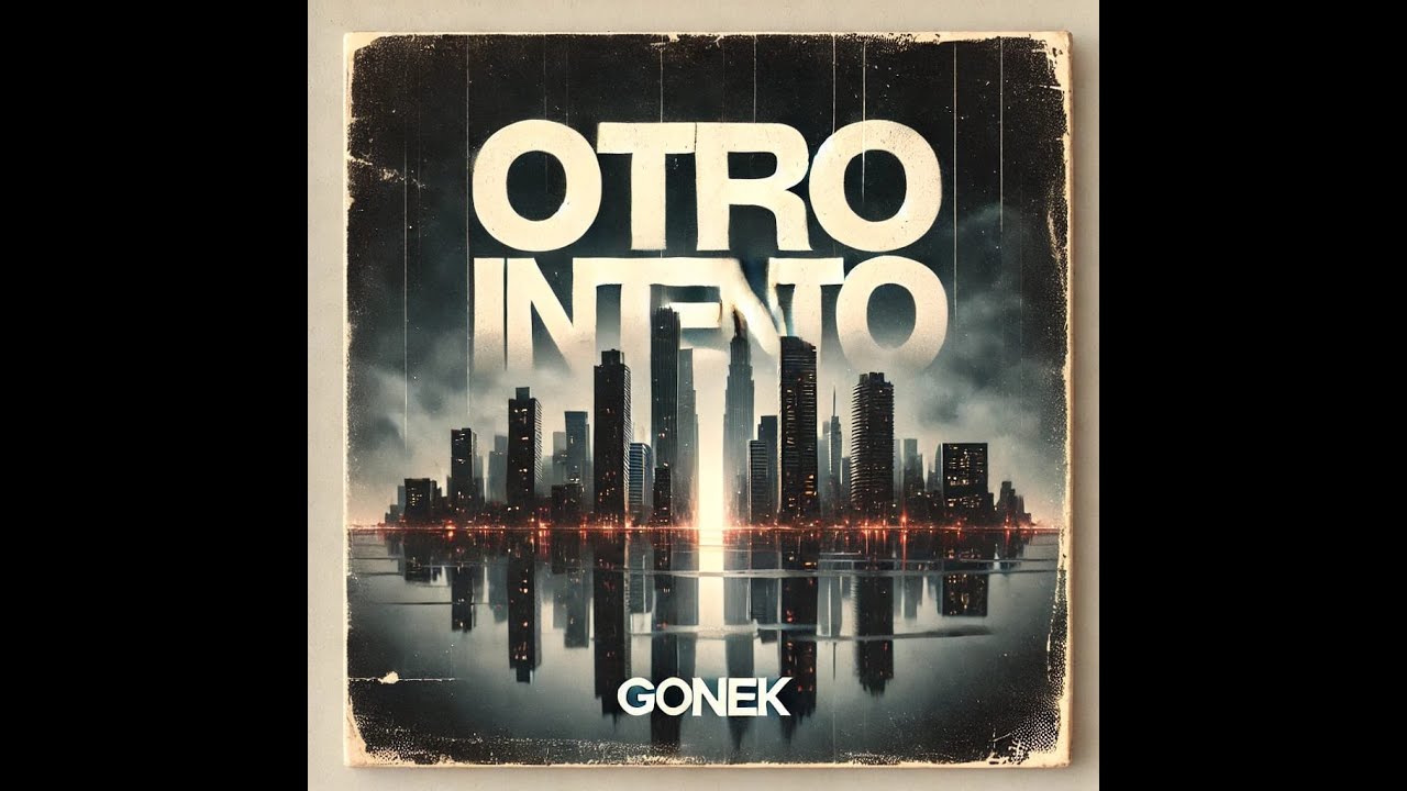 1. GONEK - OTRO INTENTO - YouTube