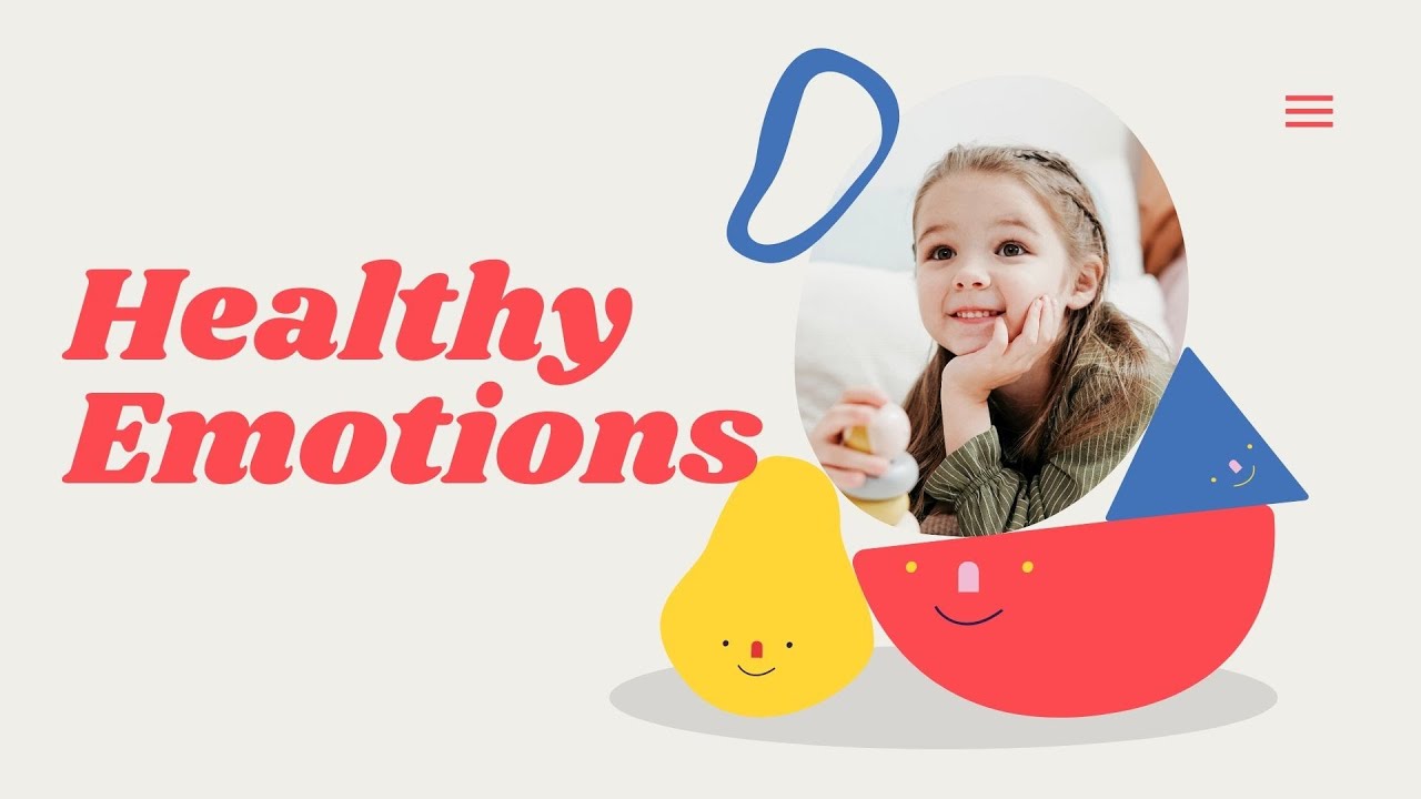 Healthy Emotions to Support Children Expressing and Regulating their ...