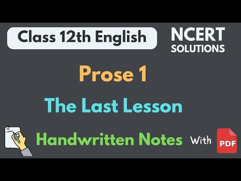 Class 12 English Handwritten Notes | Prose 1 | The Last Lesson | NCERT ...