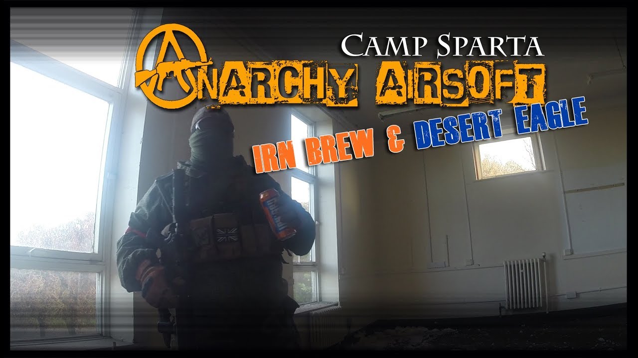 ANARCHY AIRSOFT @ CAMP SPARTA - IRN BREW & DESERT EAGLE - YouTube