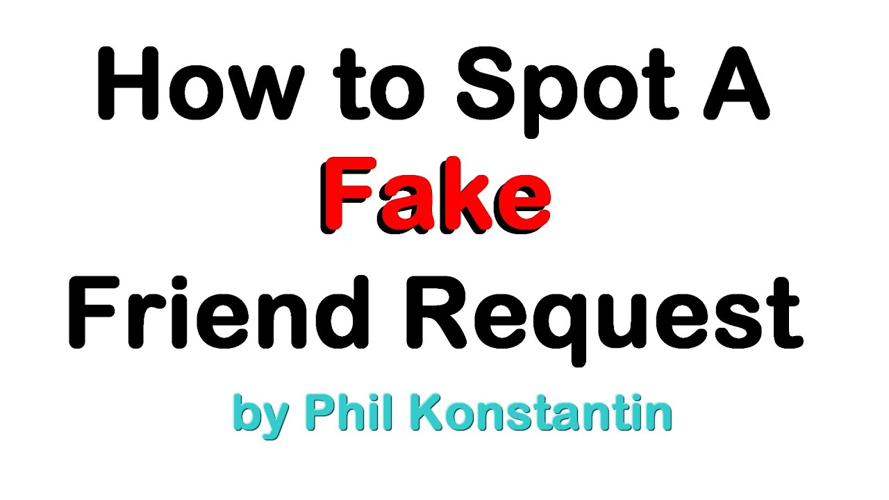 How to Spot a FAKE Friend Request or Hijacked/Hacked Profile on ...