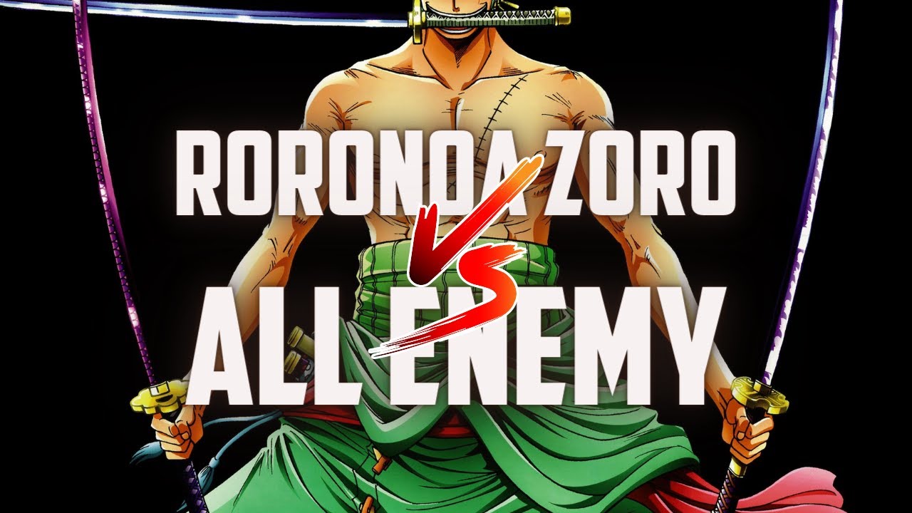 All Enemy Defeated by Roronoa Zoro From One Piece - YouTube