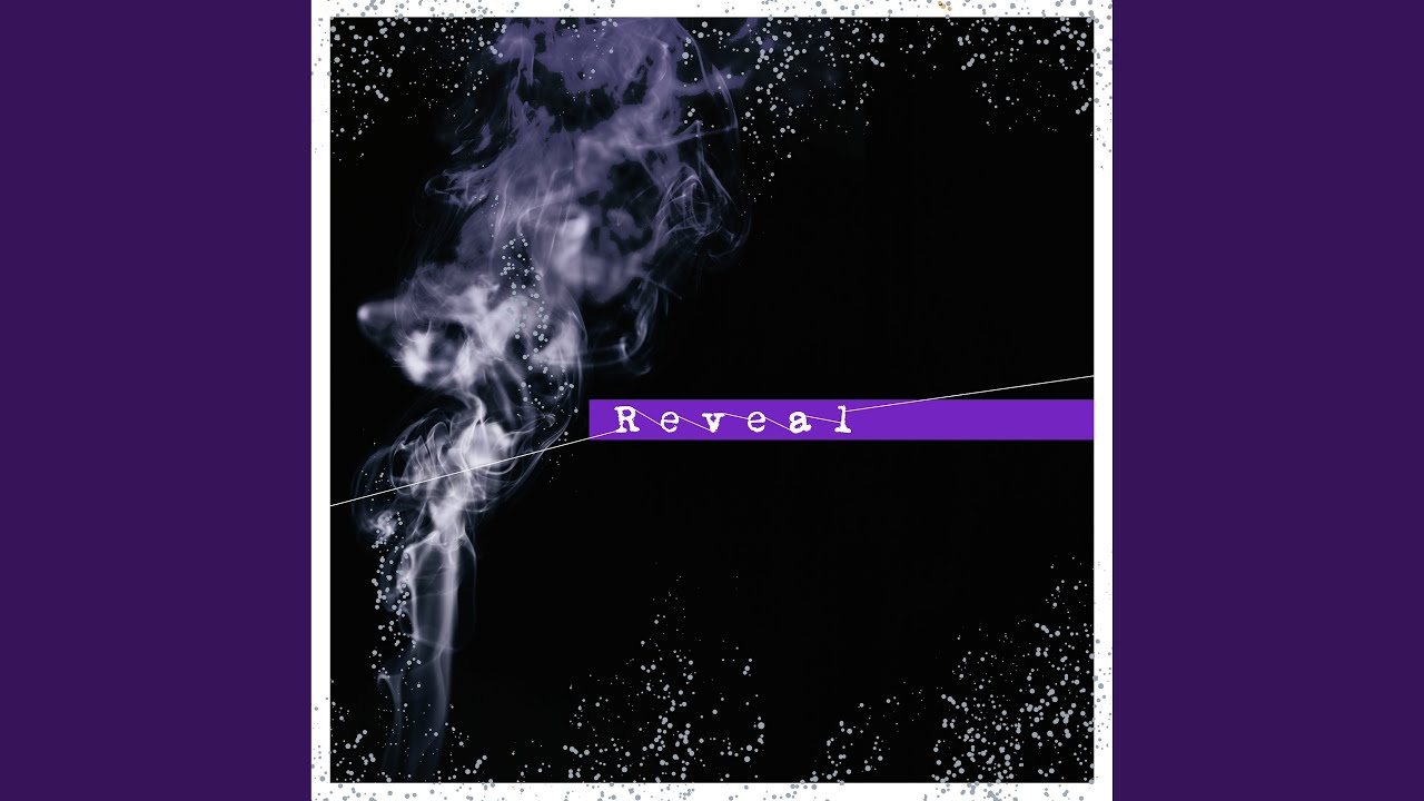 Reveal（Instrumental） - YouTube Music