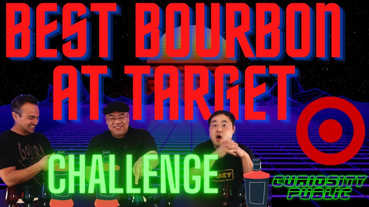 What is the BEST BOURBON you can buy at Target? | Blind Challenge ...