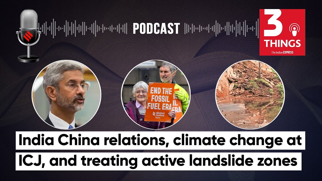 India China relations, climate change at ICJ, and treating active ...