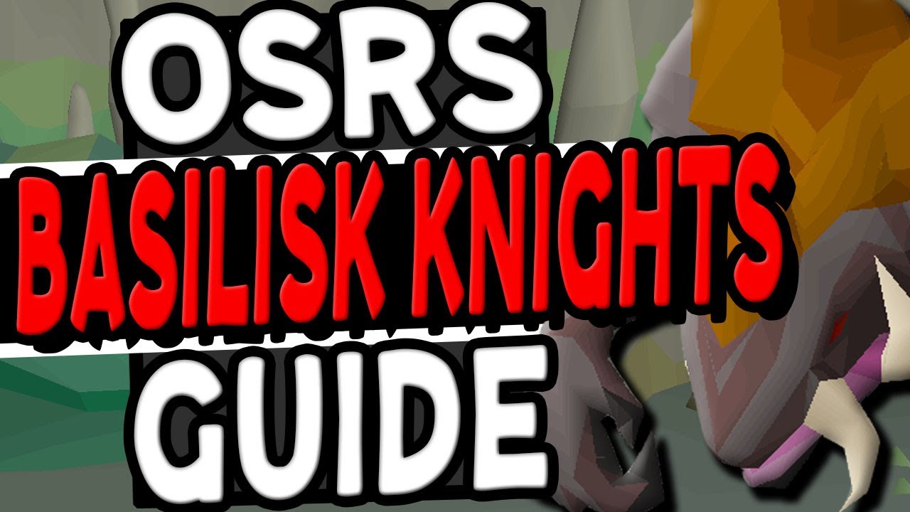 The Ultimate Basilisk Knights Slayer Guide OSRS - YouTube