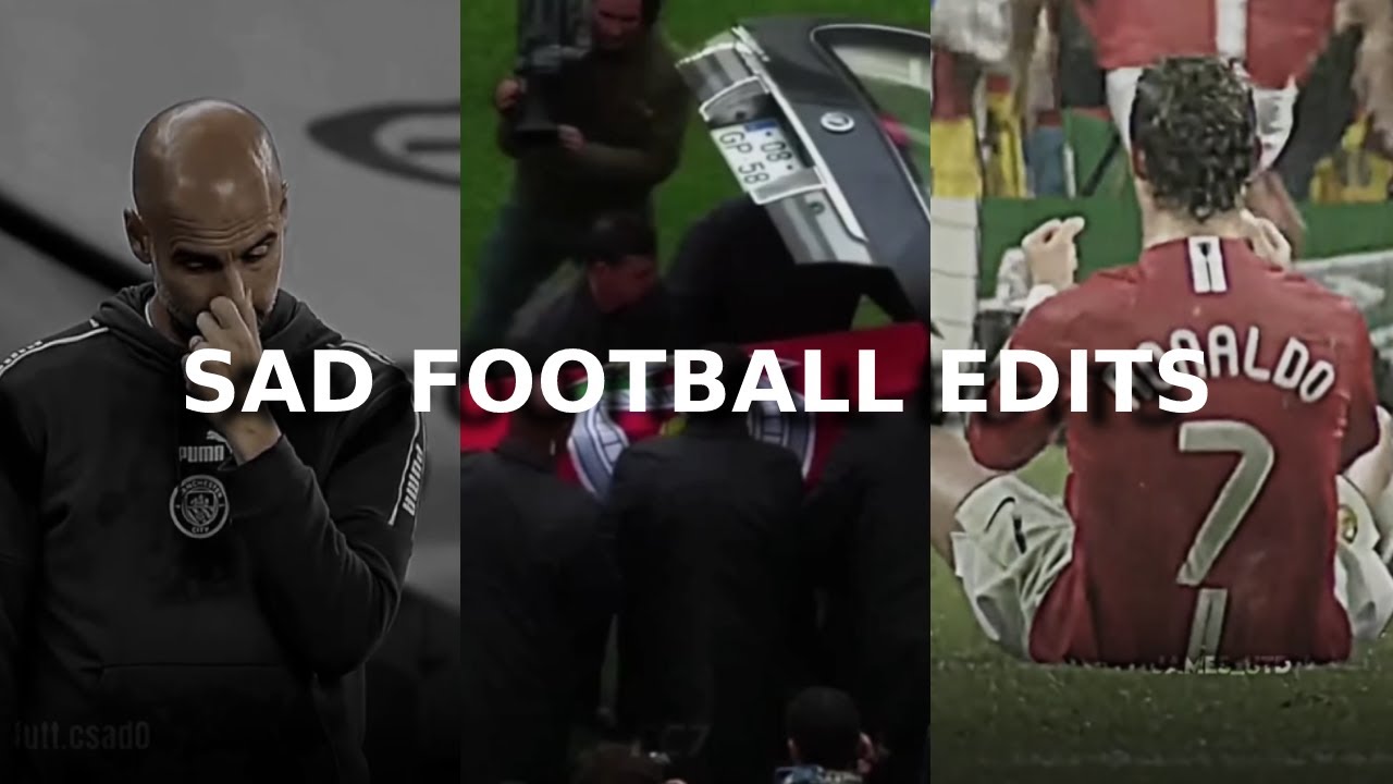 SAD FOOTBALL EDITS (#1) - YouTube