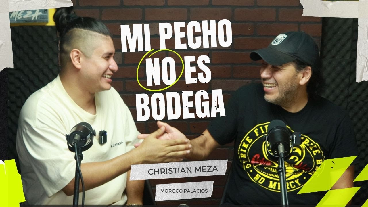 MÍ PECH0 NO ES B0DEGA / con Christian Meza, Moroco Palacios - YouTube