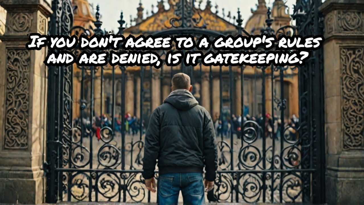 If You Don't Agree to a Group's Rules, and You Are Denied, Is It ...