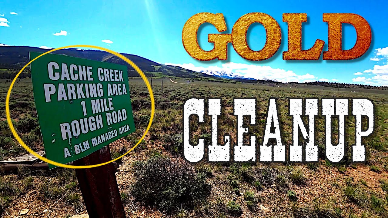 Gold Cleanup Cache Creek 2021 - Gold Panning & Sluicing Colorado # ...