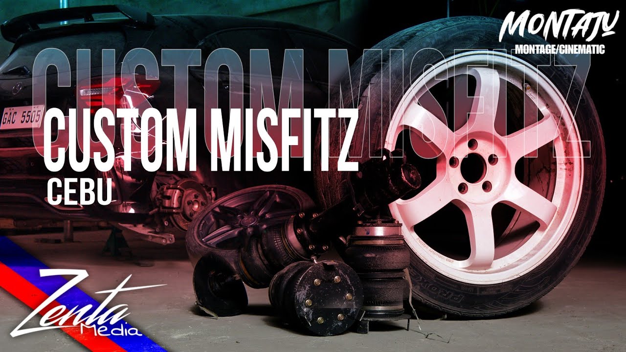 CUSTOM MISFITZ CEBU | MONTĀJU | ZENTA MEDIA - YouTube