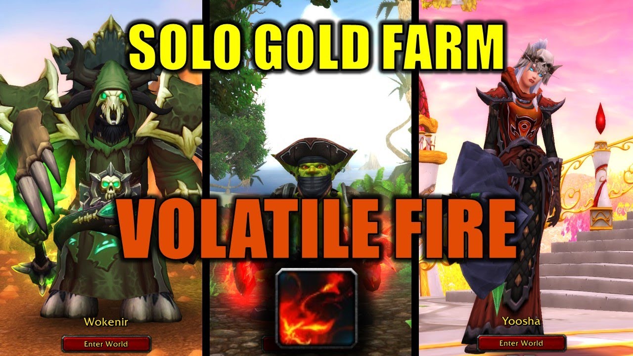 Wow Gold Farm Ep.20 | Best way to farm Volatile fire | 10-20k per hour ...