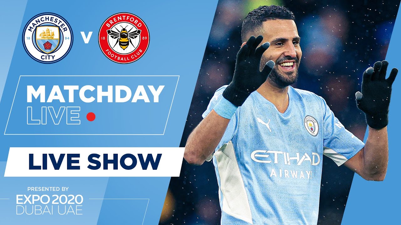 MATCHDAY LIVE | CITY V BRENTFORD | PRE-MATCH SHOW - YouTube