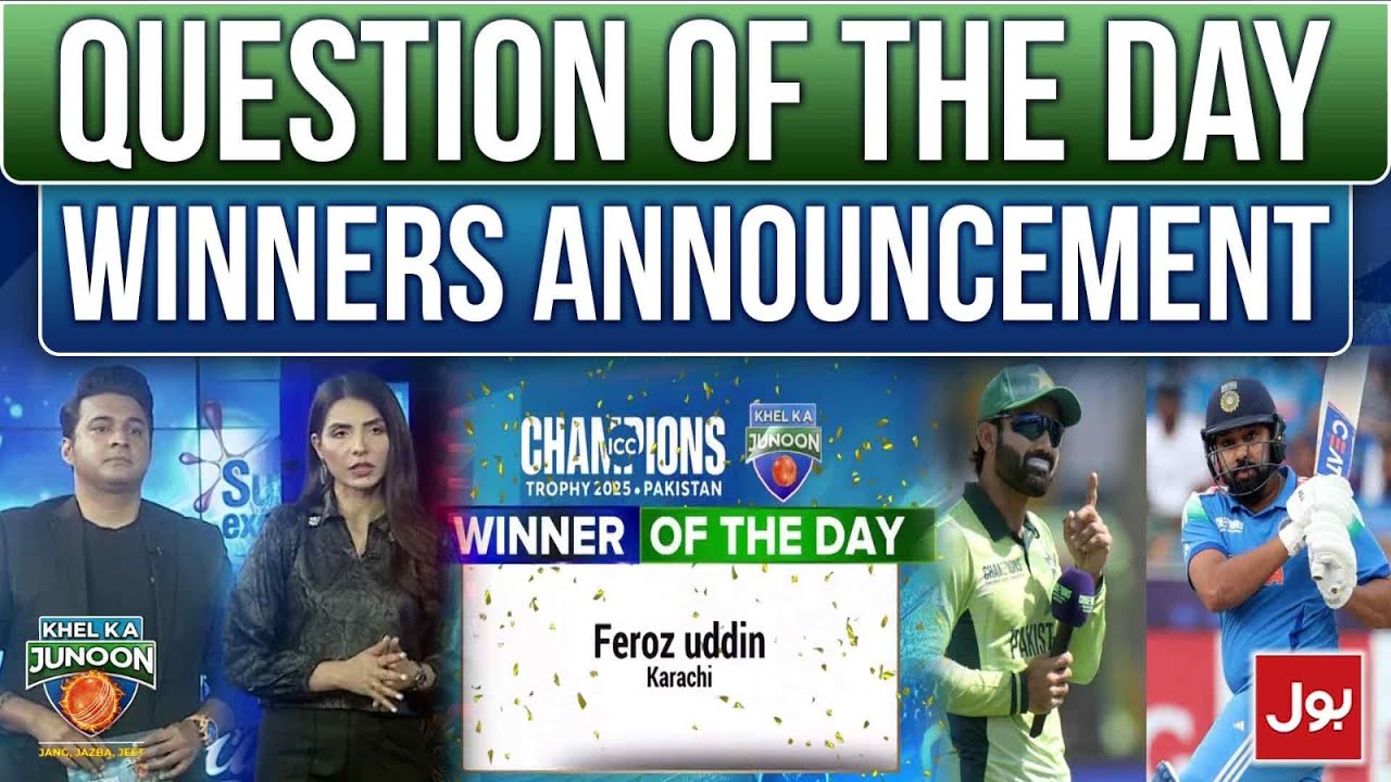 Feroz Uddin From Karachi Question Of The Day Winner | ICC Champions Trophy 2025 | Khel Ka Junoon ...