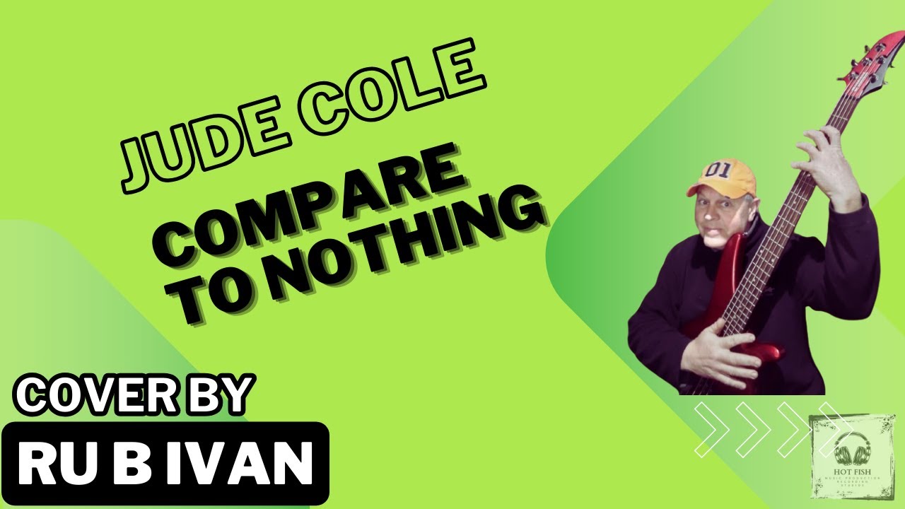 JUDE COLE - Compare To Nothing/Cover By ru B ivan - YouTube