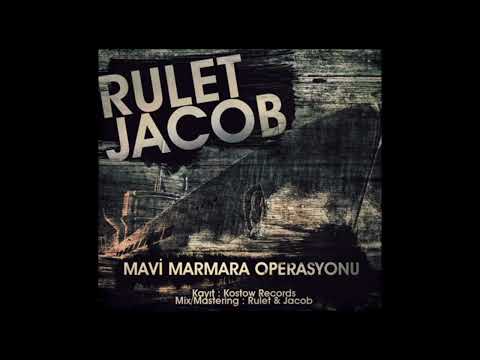 Jacob, Rulet - Mavi Marmara Operasyonu (Re-Diss Kaan Oktay, Mahfer GK)