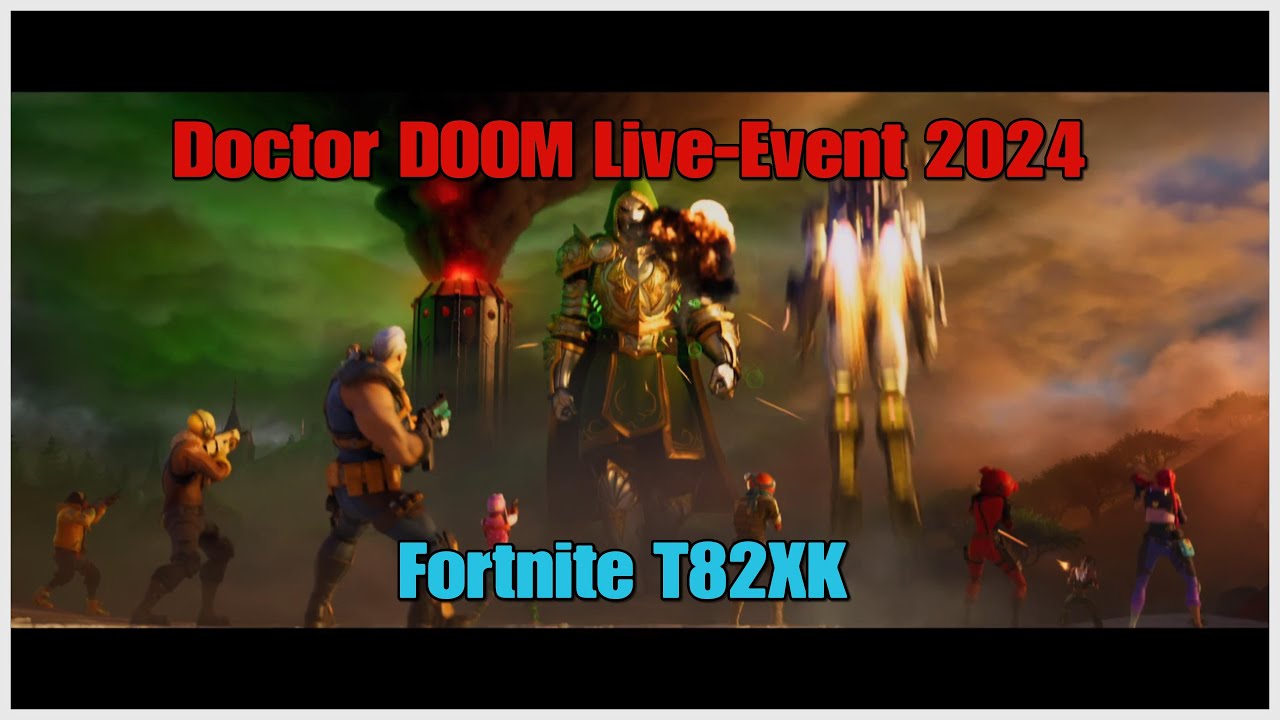 Doctor DOOM Live-Event 2024 Fortnite (T82XK) - YouTube