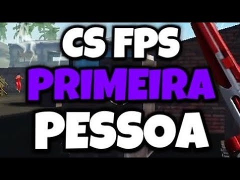 CS FPS EM PRIMEIRA PESSOA. - YouTube