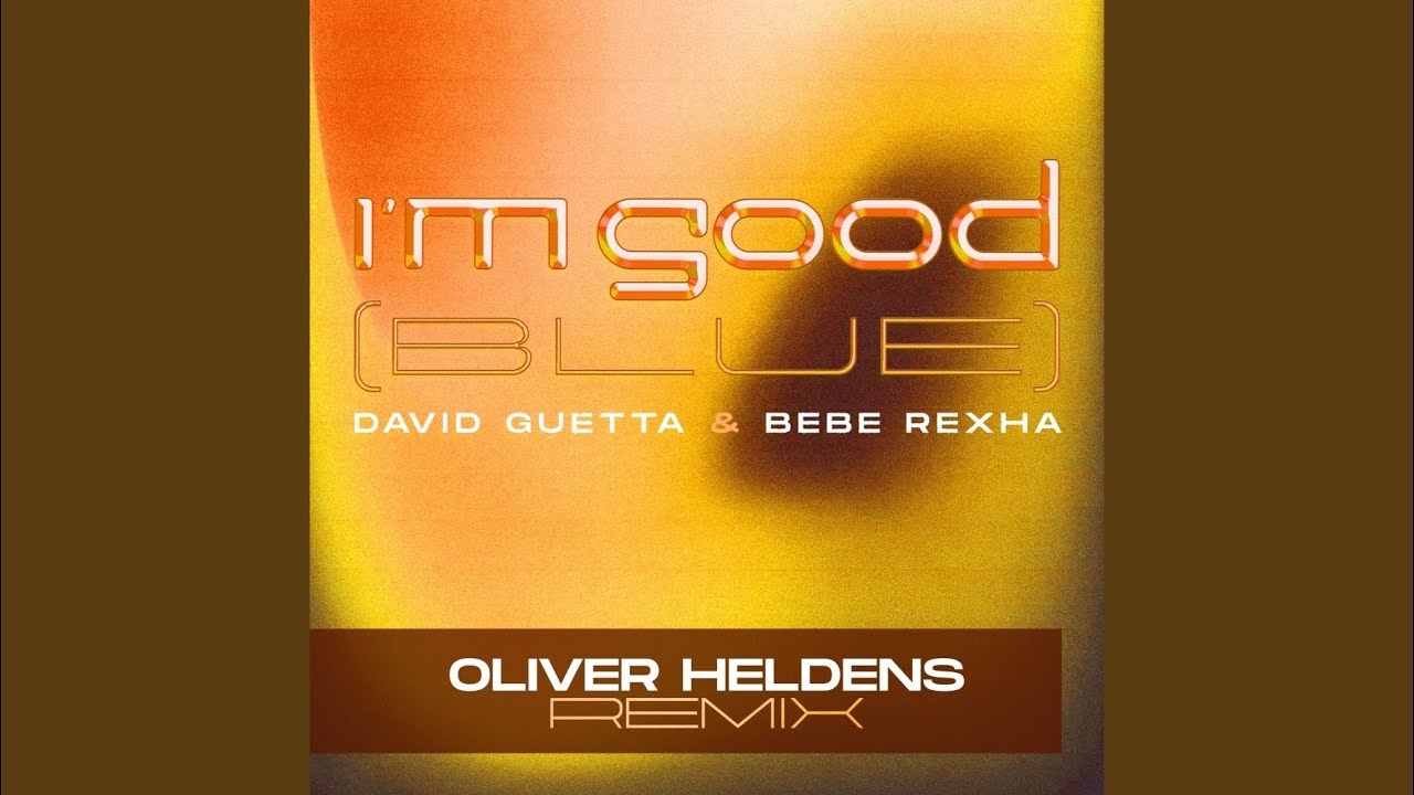 I'm Good (Blue) (Oliver Heldens Extended Remix) - YouTube